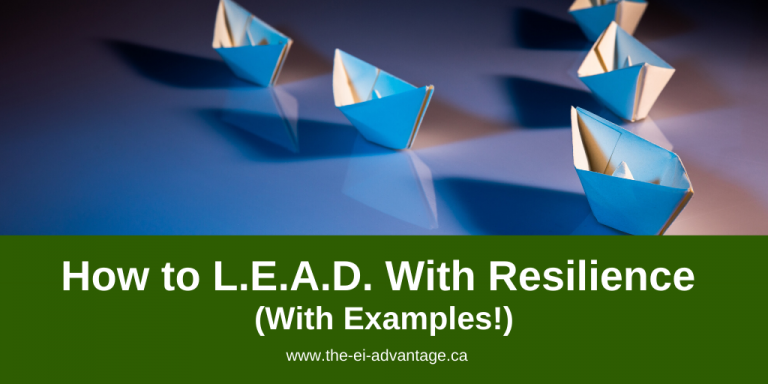 How to LEAD With Resilience (With Examples!) - EI Advantage